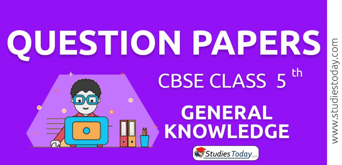 CBSE Class 5 General Knowledge Previous Year Papers (2025-26)